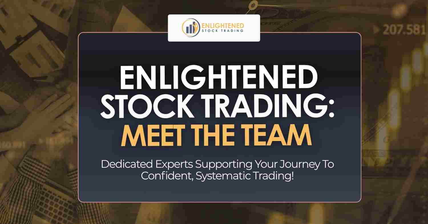 Meet the Experts at Enlightened Stock Trading | Our Team