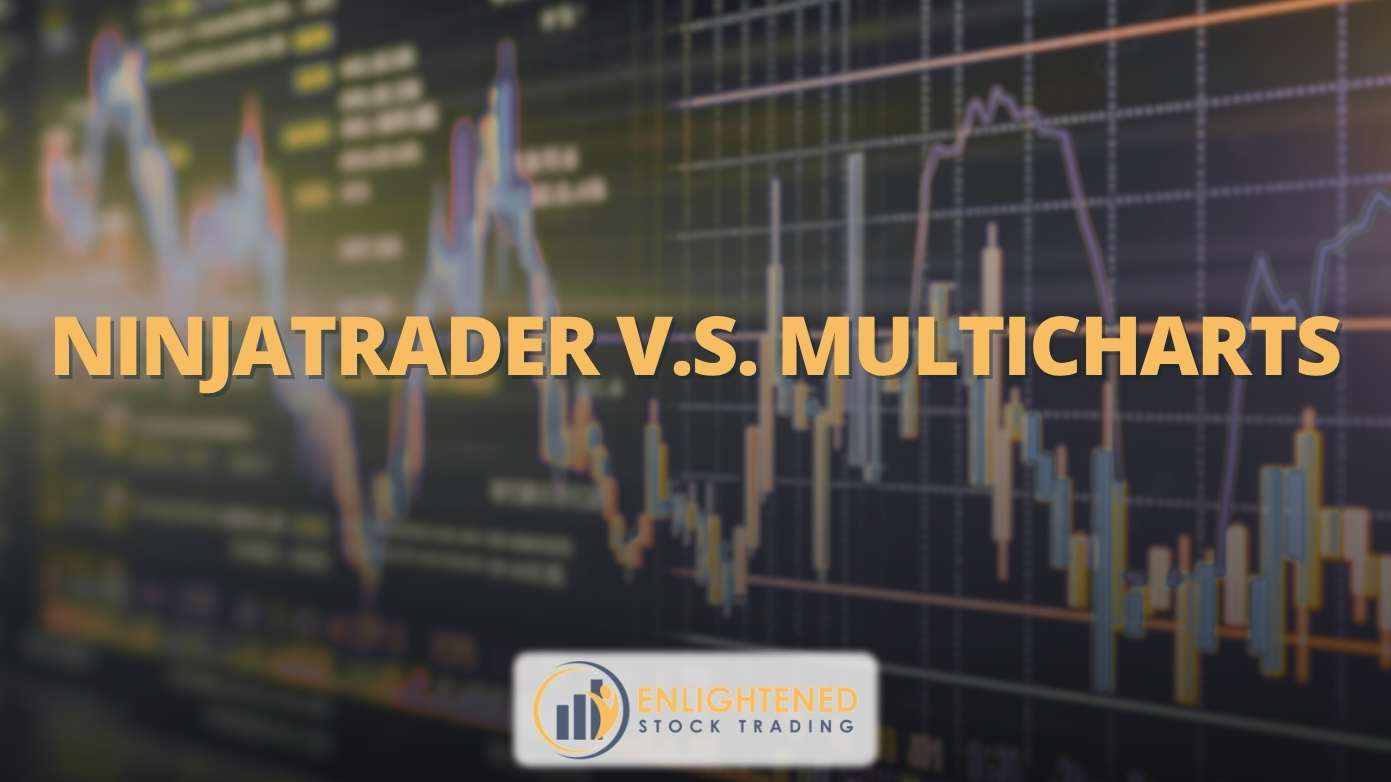 NinjaTrader VS MultiCharts: Best Backtesting Software for Traders